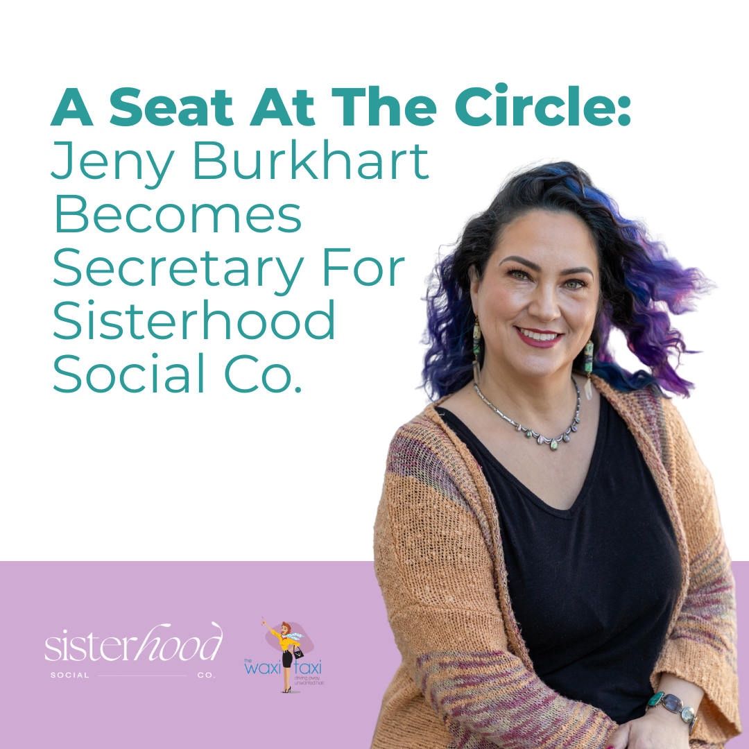 A Seat At The Circle: Jeny Burkhart Becomes Secretary For Sisterhood ...